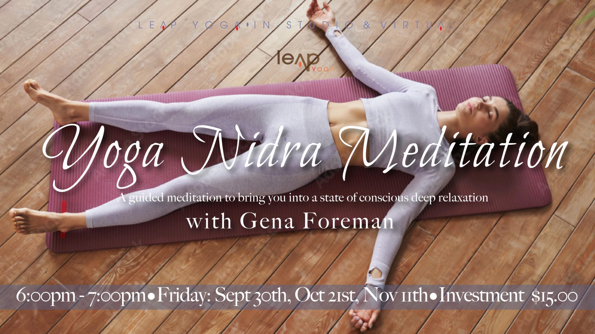 Leap Yoga Nidra Meditation Workshop With Gena Foreman Leap Yoga