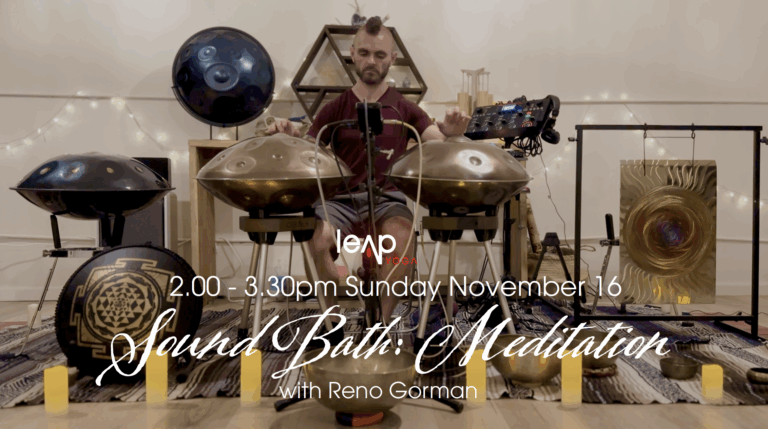 Sound Bath Meditation with Reno – Leap Yoga