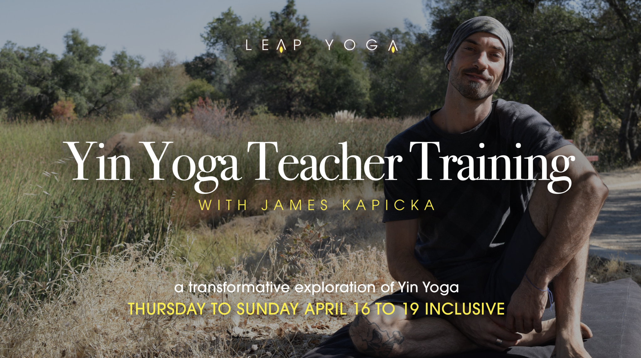 Leap Yin Yoga Teacher Training with James Kapicka – Leap Yoga